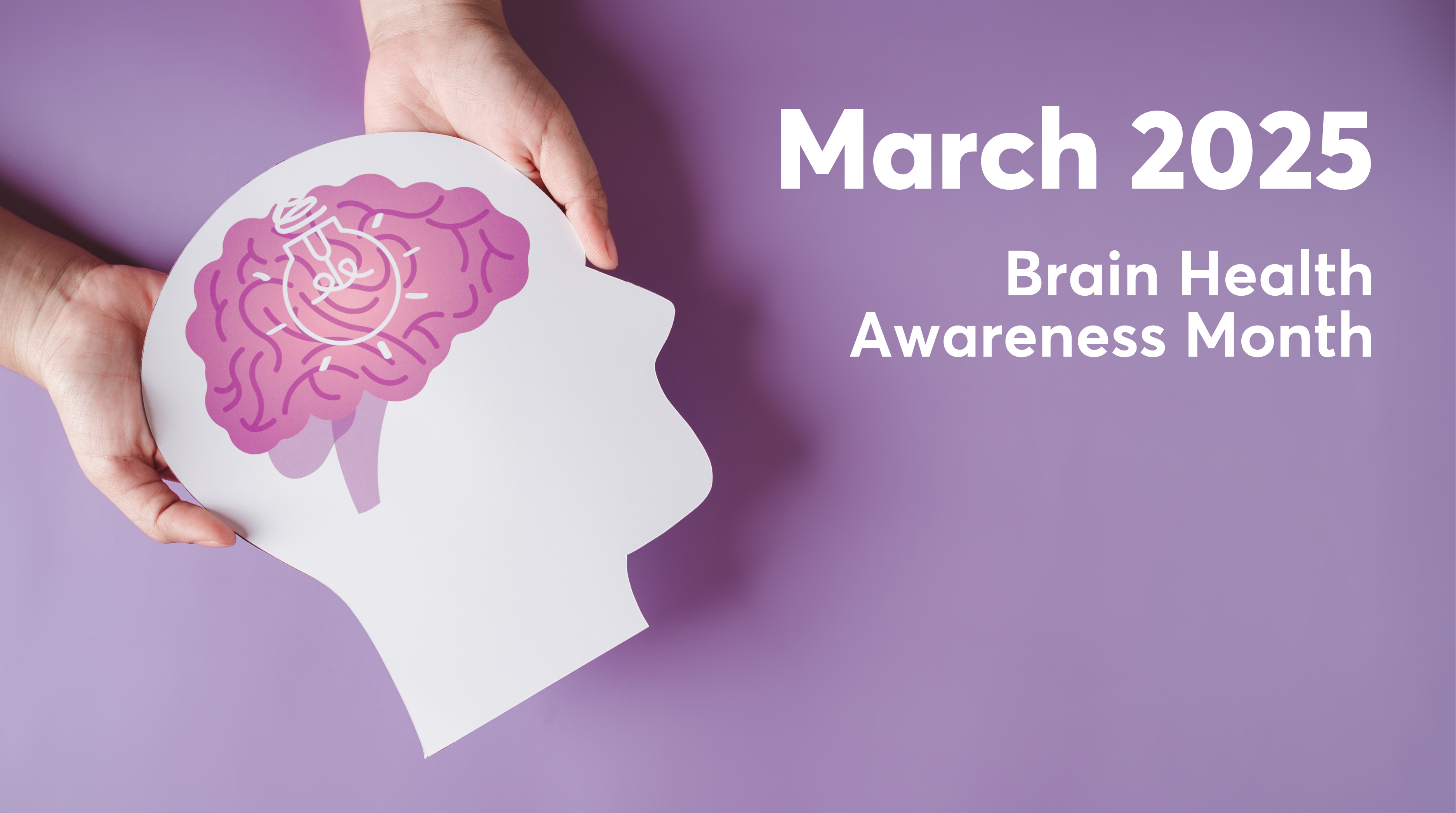 March is Brain Health Awareness Month | Alzheimer Society of Durham Region