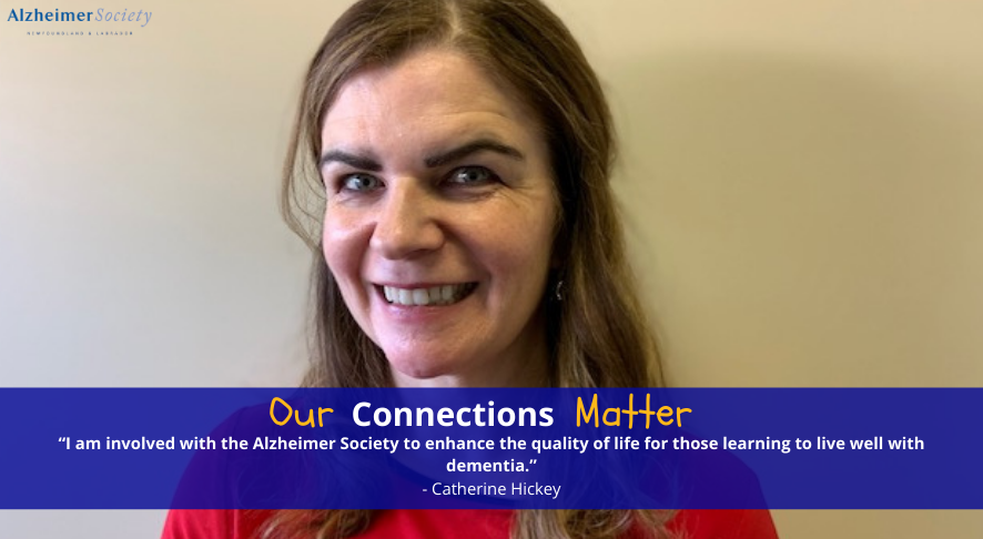 Our Connections Matter: Catherine Hickey | Alzheimer Society of ...