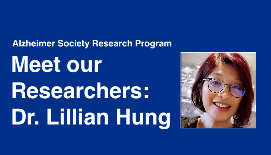 Meet our researchers: Lillian Hung, Simon Fraser University | Alzheimer ...