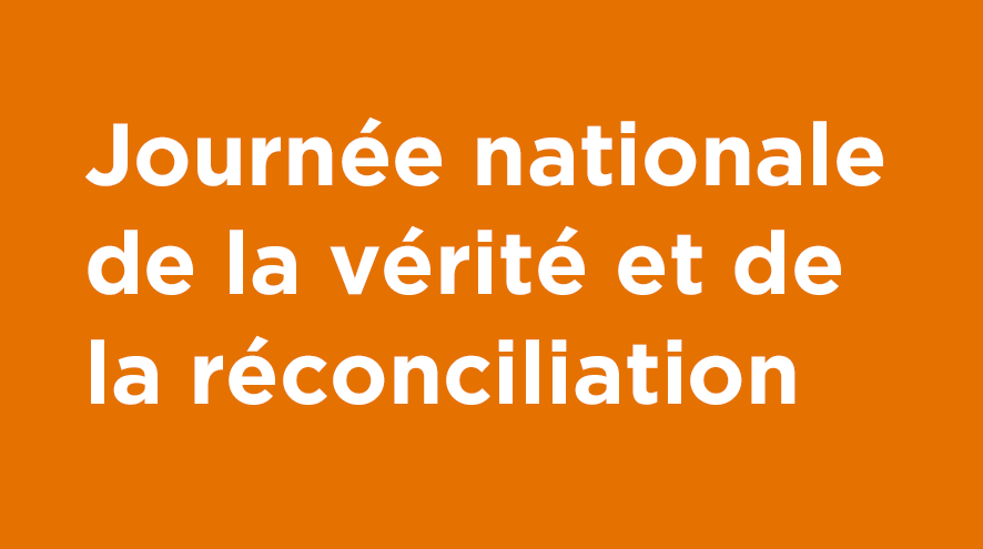 Le 30 septembre, c’est la Journée nationale de la vérité et de la ...