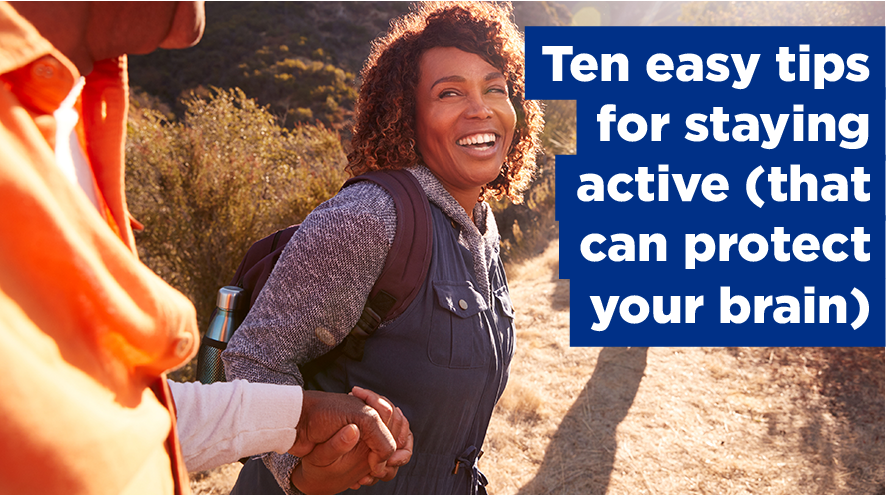 Ten easy tips for staying active (that can protect your brain ...